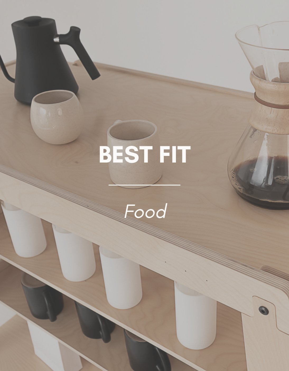 Best Fit: Food – Vertical Ledge