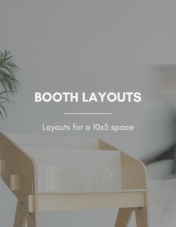Layouts for a 10x5 Booth – Vertical Ledge